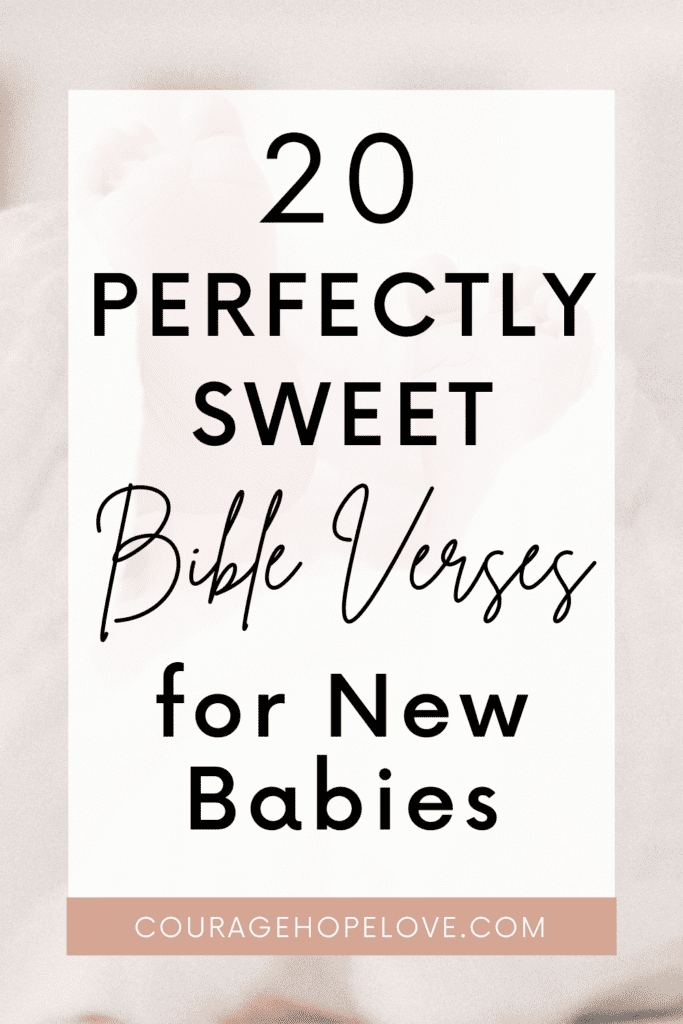 20 Bible Verses for New Babies - She Builds Her Home